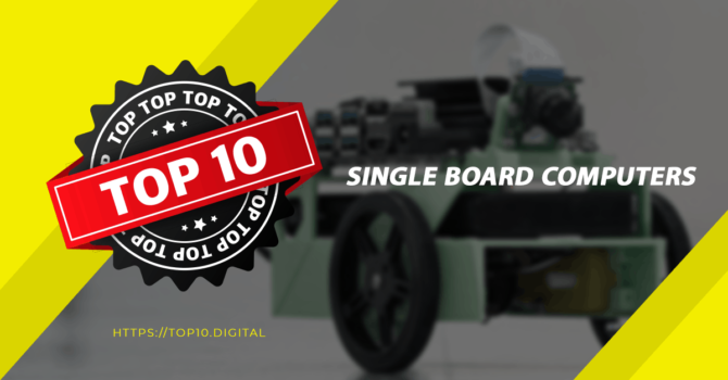 Top 10 Single Board Computers in 2020 - Top10.Digital